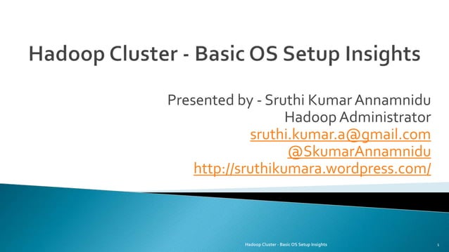 Hadoop Cluster - Basic OS Setup Insights | PPT