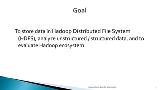 Hadoop Cluster - Basic OS Setup Insights | PPTX