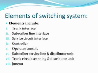 Element of switching system | PPTX