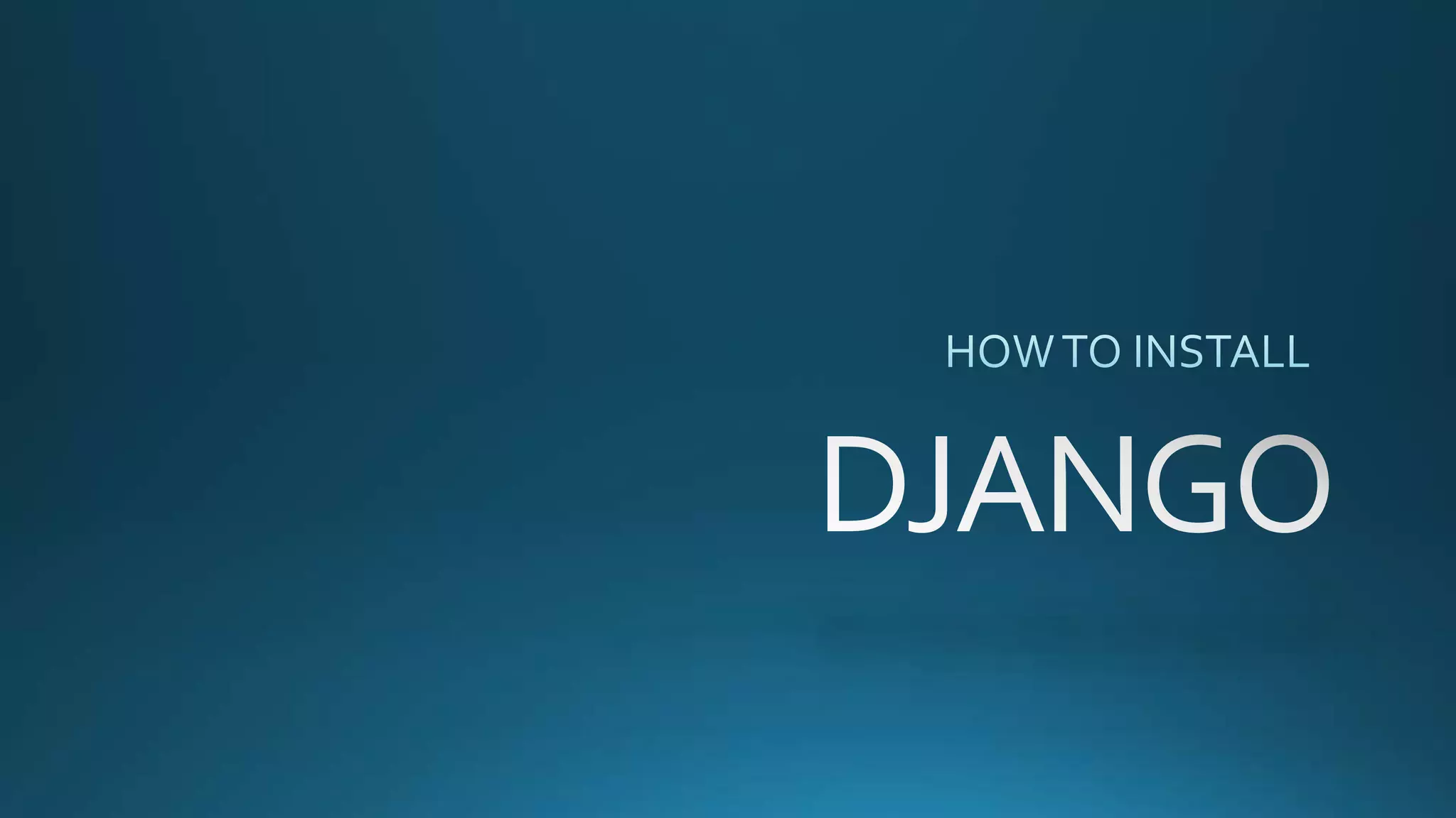DJANGO EASY INSTALLATION GUIDE | PPTX