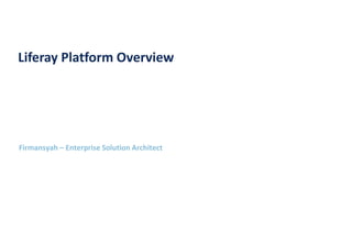 Liferay Platform Overview | PPTX