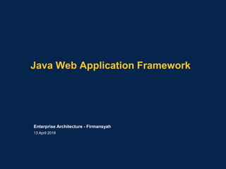 java web framework standard.20180412 | PPTX