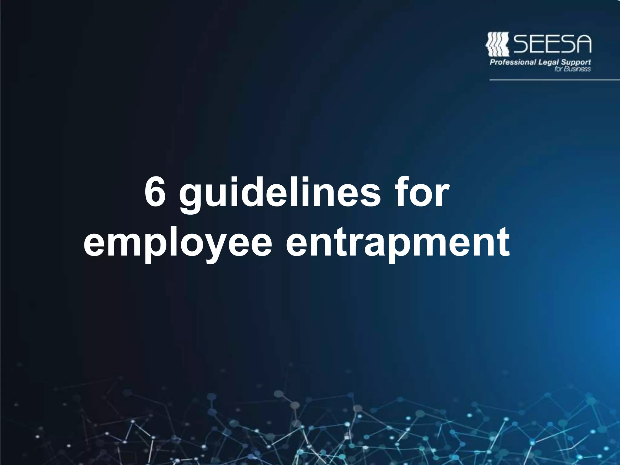 Entrapment: A guide for employers suspecting misconduct | PPTX