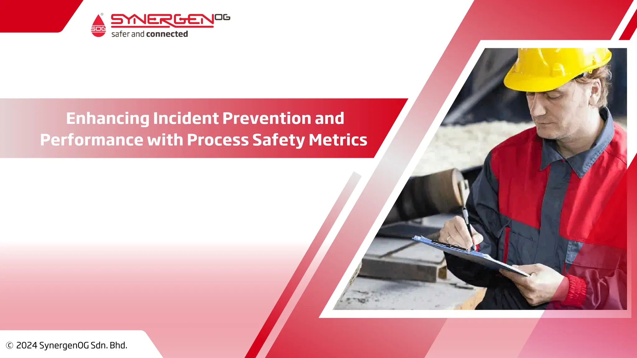Enhancing Incident Prevention and Performance with Process Safety ... Enhancing Incident Prevention and Performance with Process Safety ...