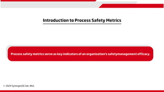 Enhancing Incident Prevention and Performance with Process Safety ...