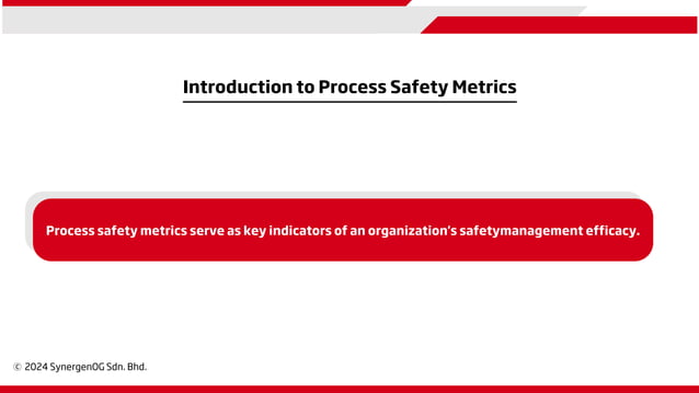 Enhancing Incident Prevention and Performance with Process Safety ... Enhancing Incident Prevention and Performance with Process Safety ...