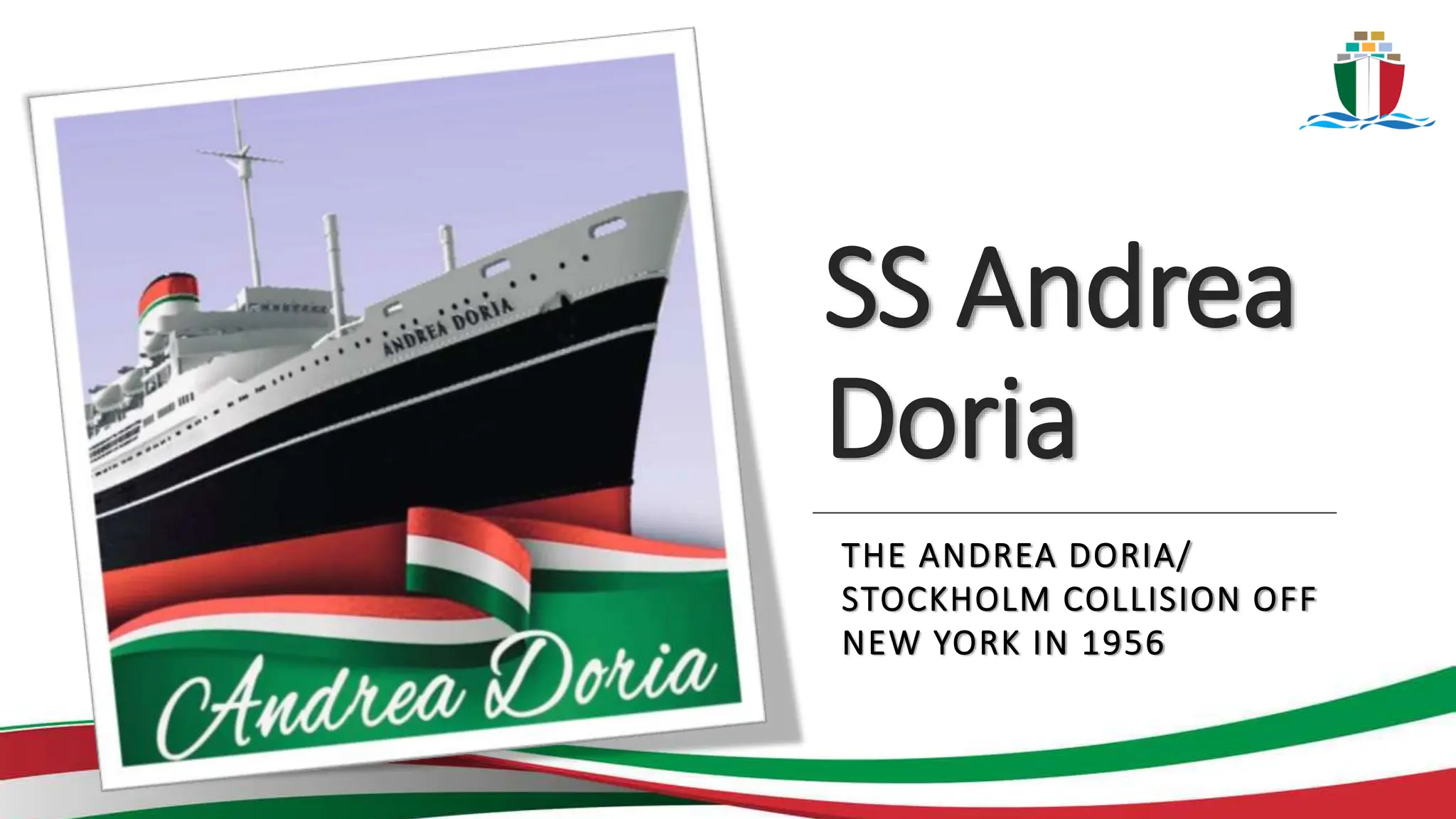 SS Andrea Doria/ Stockholm Collision of New York in 1956 | PPTX