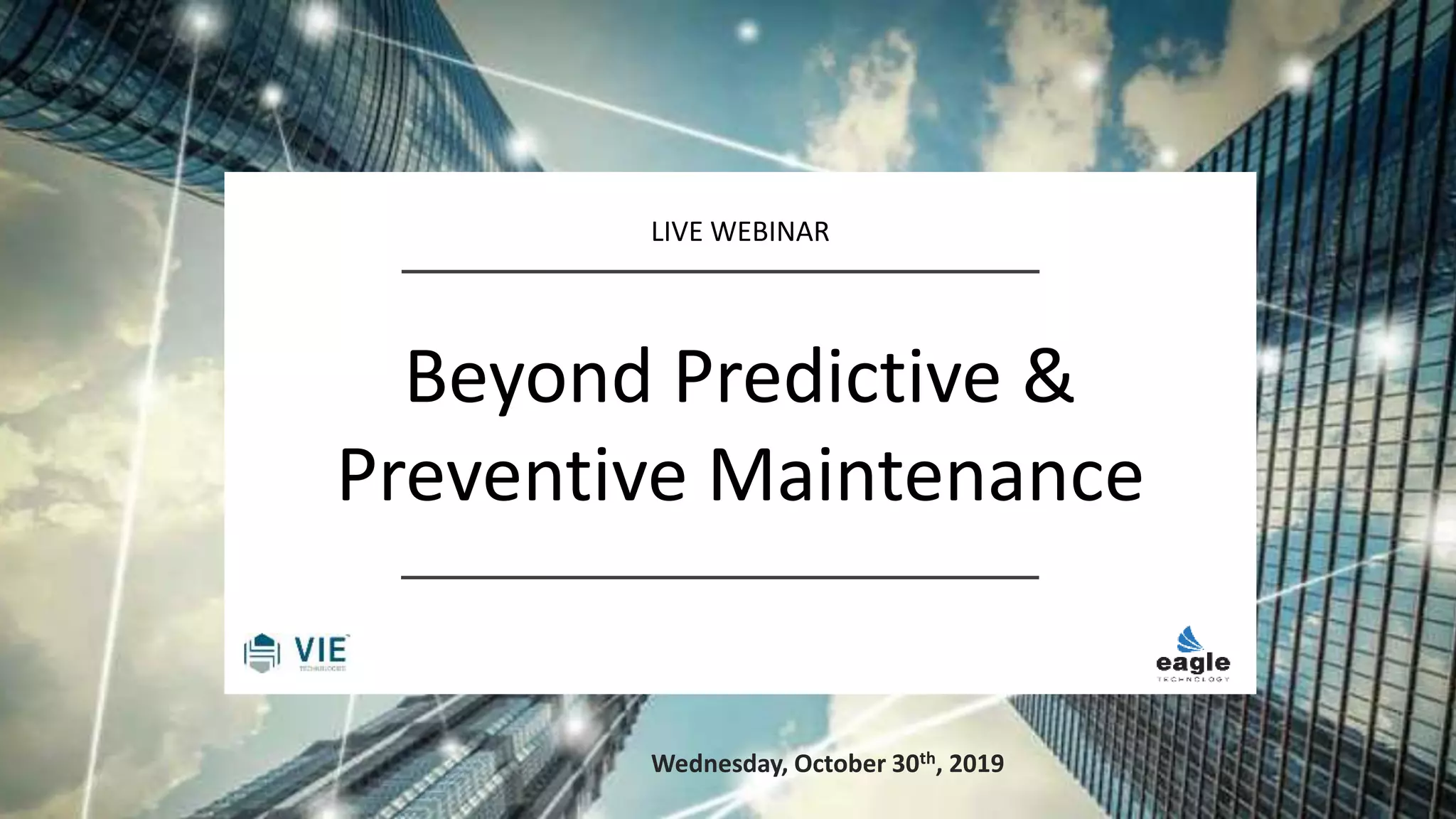 Beyond Predictive and Preventive Maintenance | PPTX