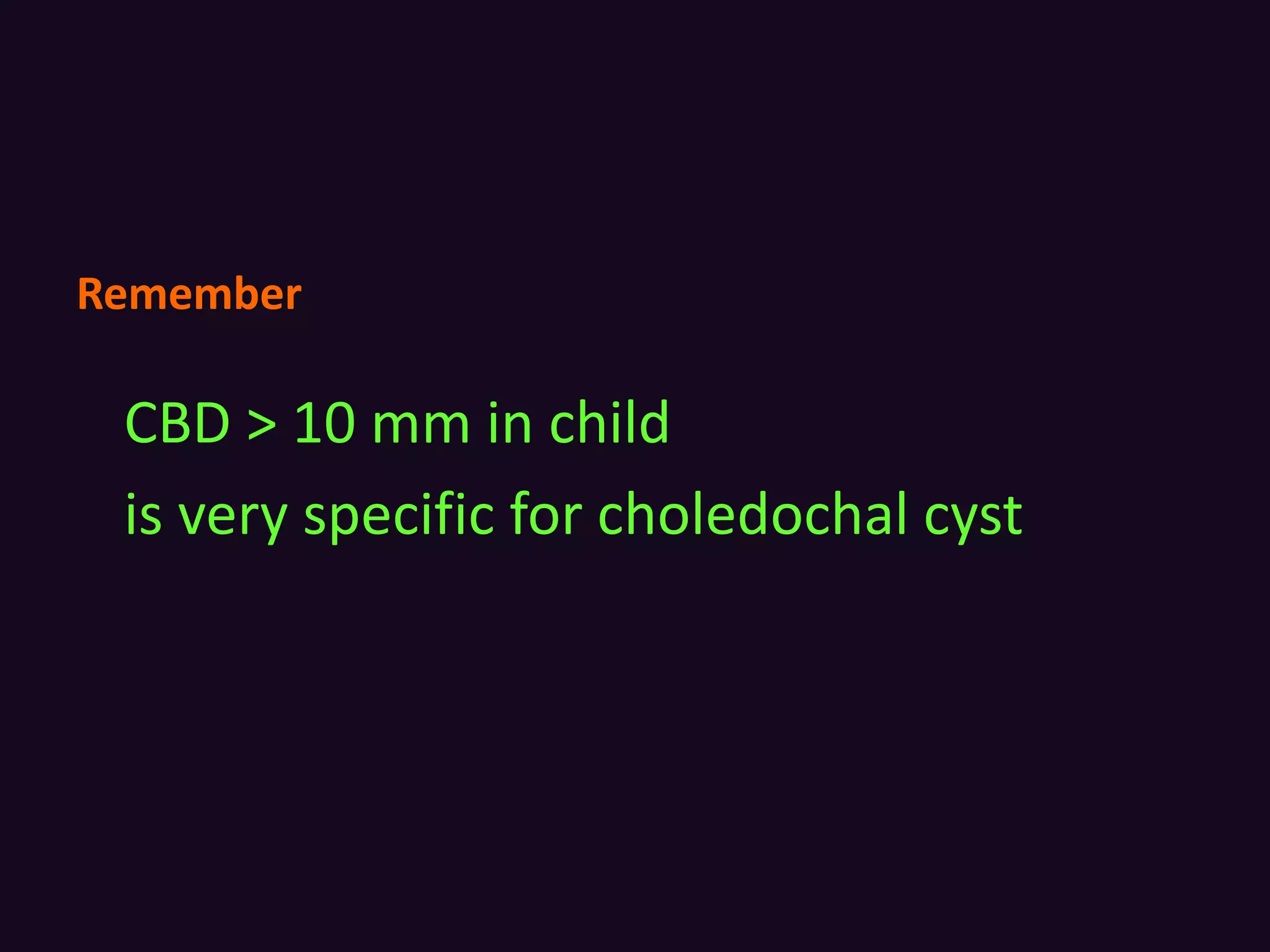 Choledochal cyst and Caroli disease and syndrome - imaging findings | PPTX