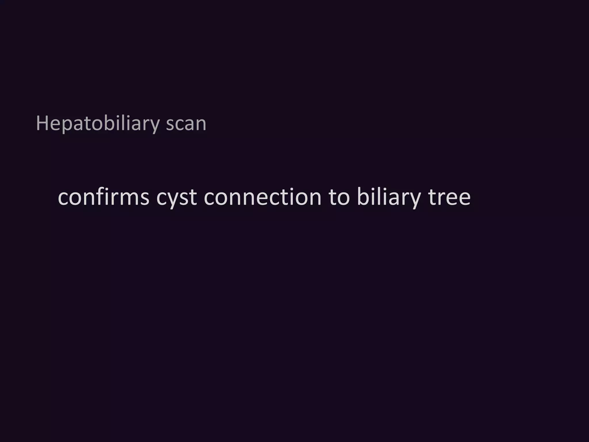 Choledochal cyst and Caroli disease and syndrome - imaging findings | PPTX