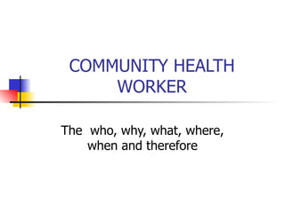 Community Health Worker Presentation | PPT