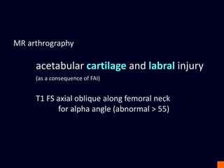 Femoroacetabular impingement - imaging findings | PPTX
