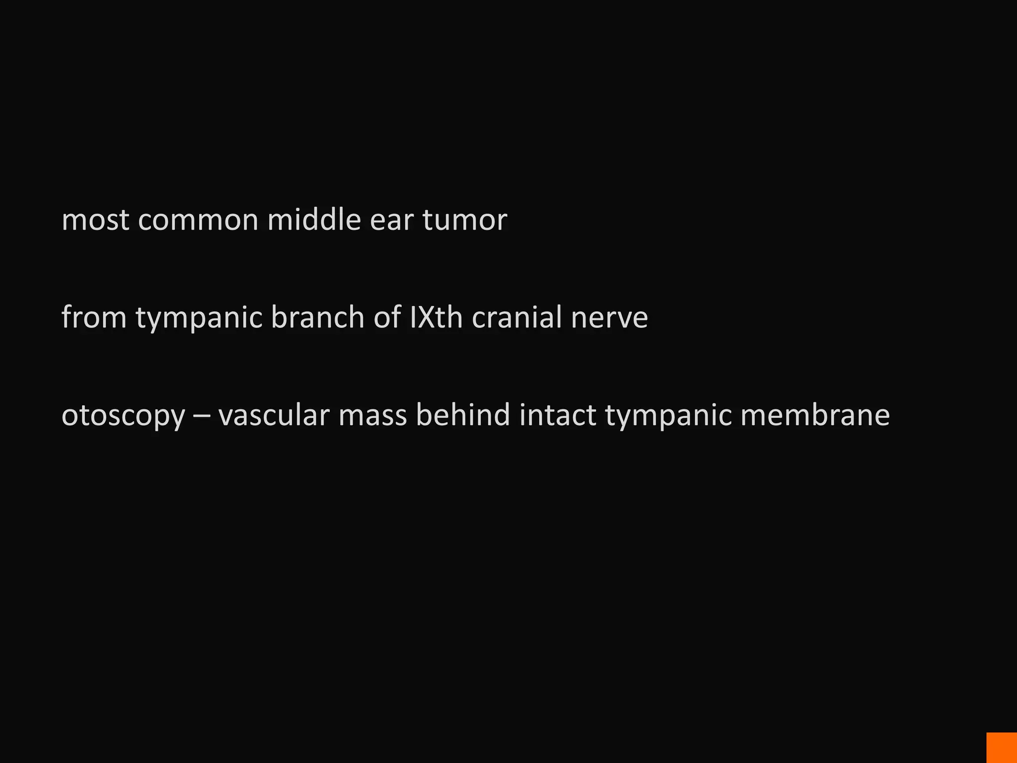 Glomus tympanicum paraganglioma - imaging findings | PPTX