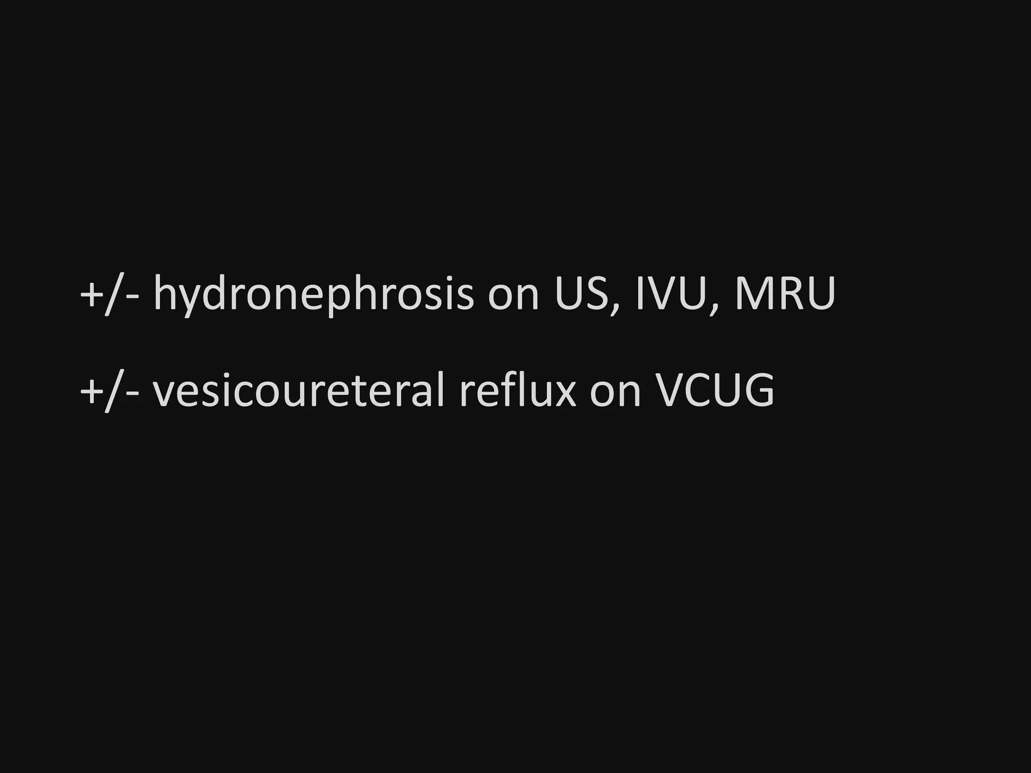 Primary megaureter - imaging findings | PPTX