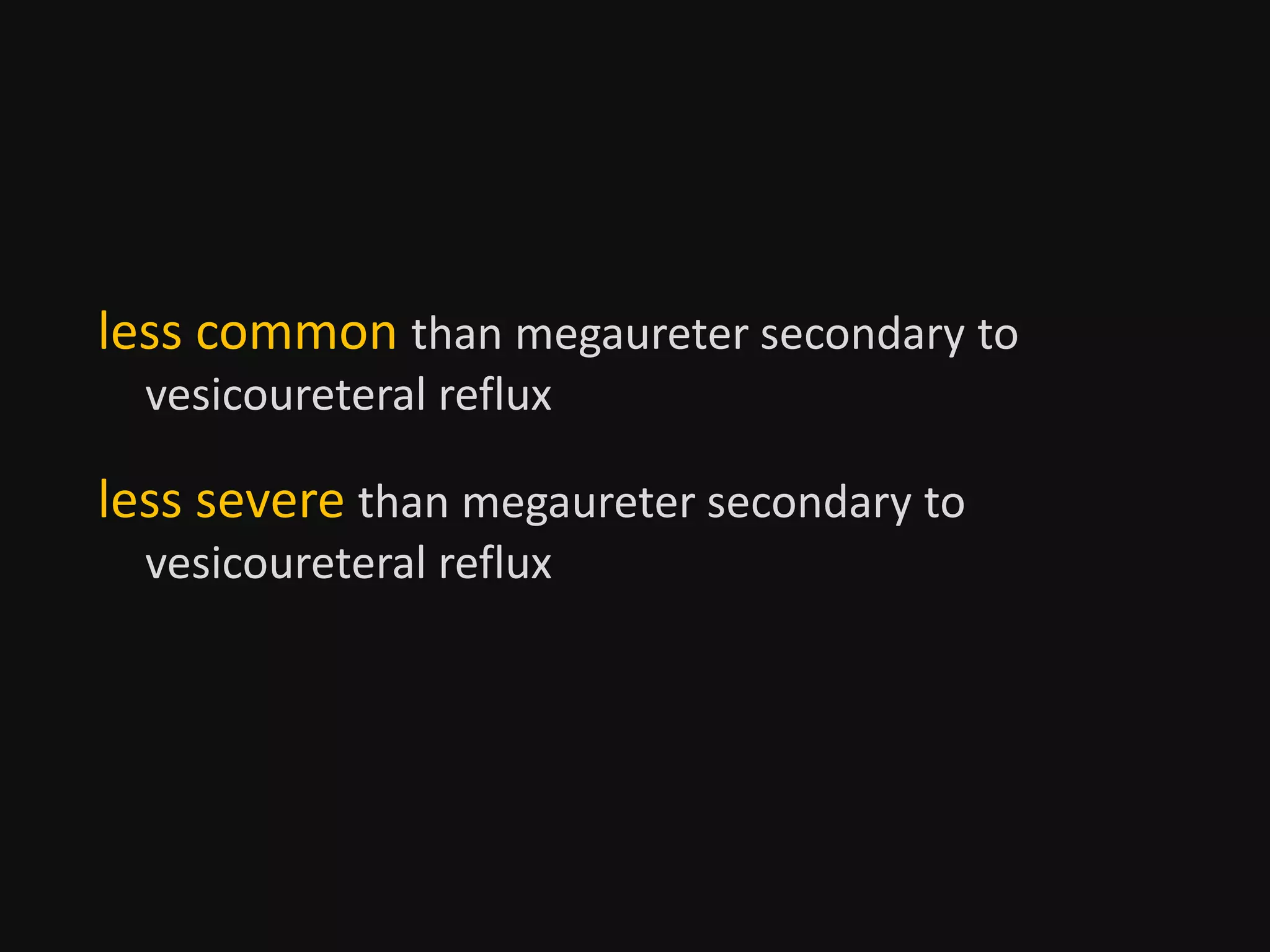 Primary megaureter - imaging findings | PPTX