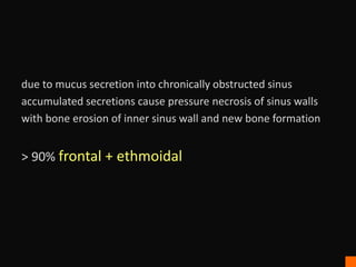 Paranasal sinus mucocele - imaging findings | PPTX