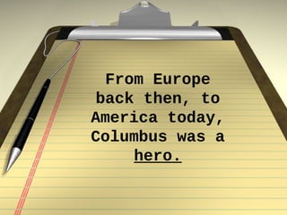 Christopher Columbus; Hero. | PPT