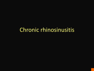Rhinosinusitis: acute, chronic, and complications - imaging findings | PPTX
