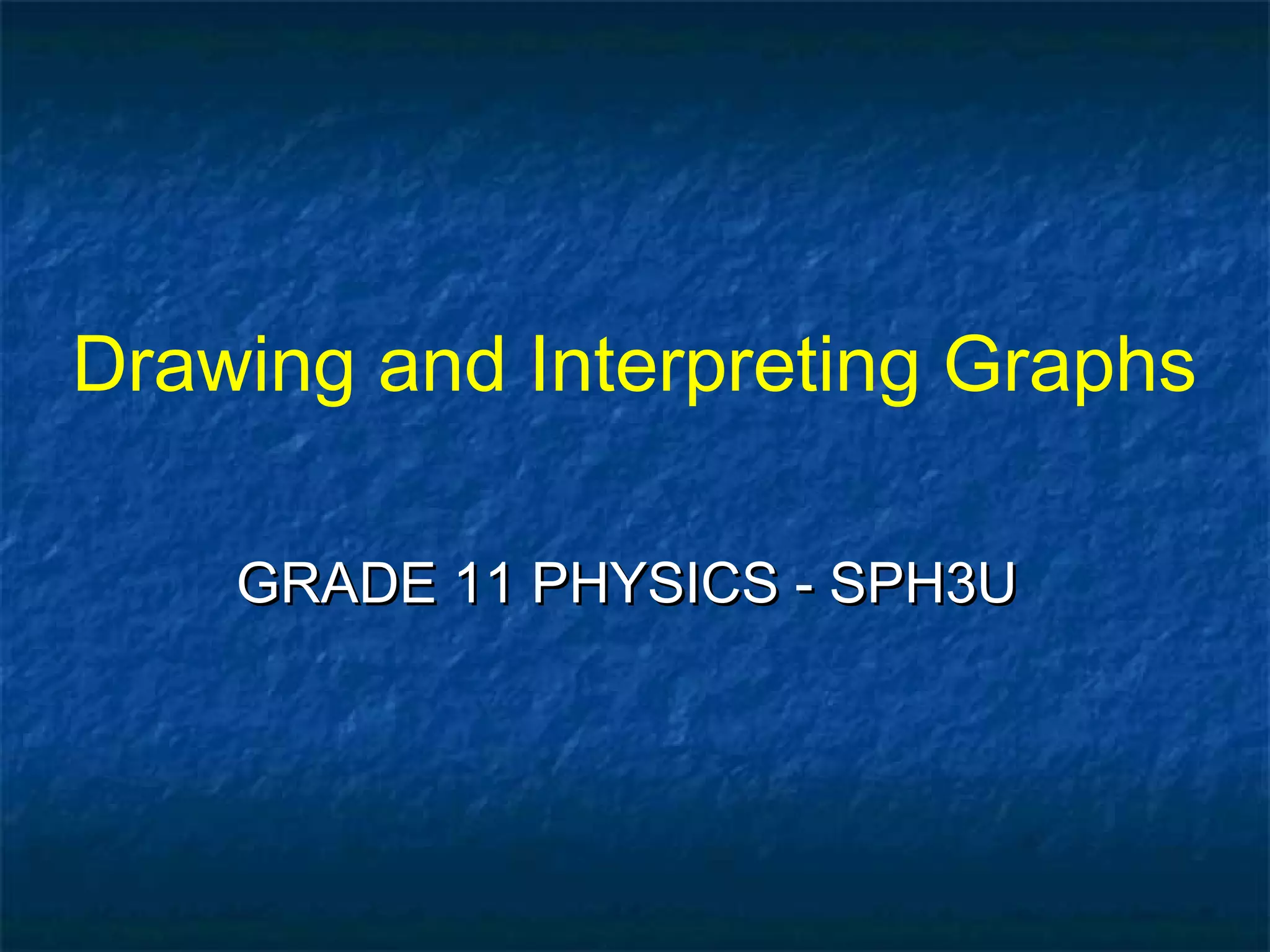 Grade 11, U0-L3-Graphing | PPT