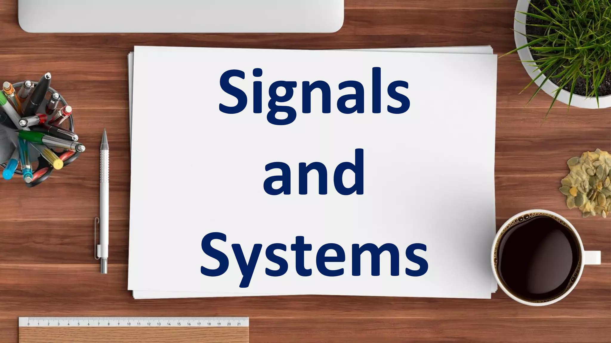 SS - Unit 1- Introduction of signals and standard signals | PDF