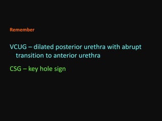 Posterior urethral valves - imaging findings | PPTX
