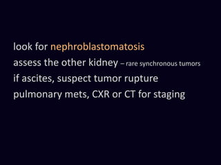 Wilms tumor - imaging findings | PPTX