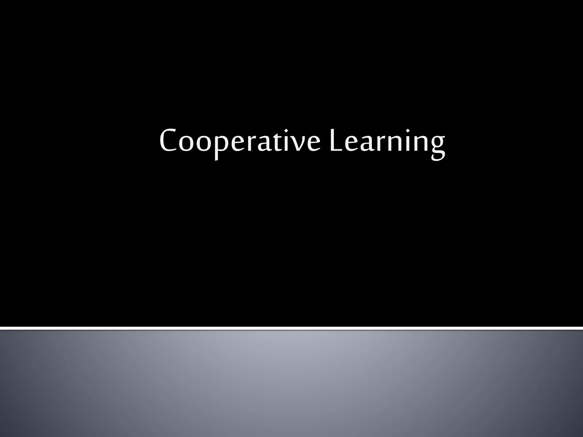 Cooperative Learning | PPTX
