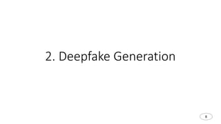 SSII2021 [SS2] Deepfake Generation and Detection – An Overview （ディープフェイクの生成と検出） | PDF