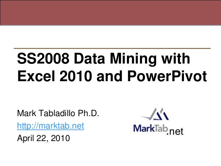 SQL Server 2008 Data Mining with PowerPivot and Excel 2010