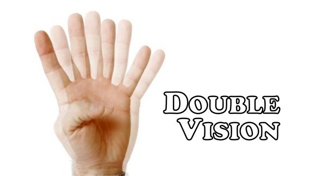 Double Vision
