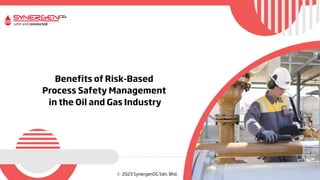 Benefits of Risk-Based Process Safety Management in the Oil and Gas Industry | PDF