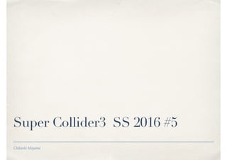 SuperCollider SS2016 5 | PDF | Music | Entertainment