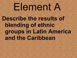 SS6G4 culture of latin america | PPT