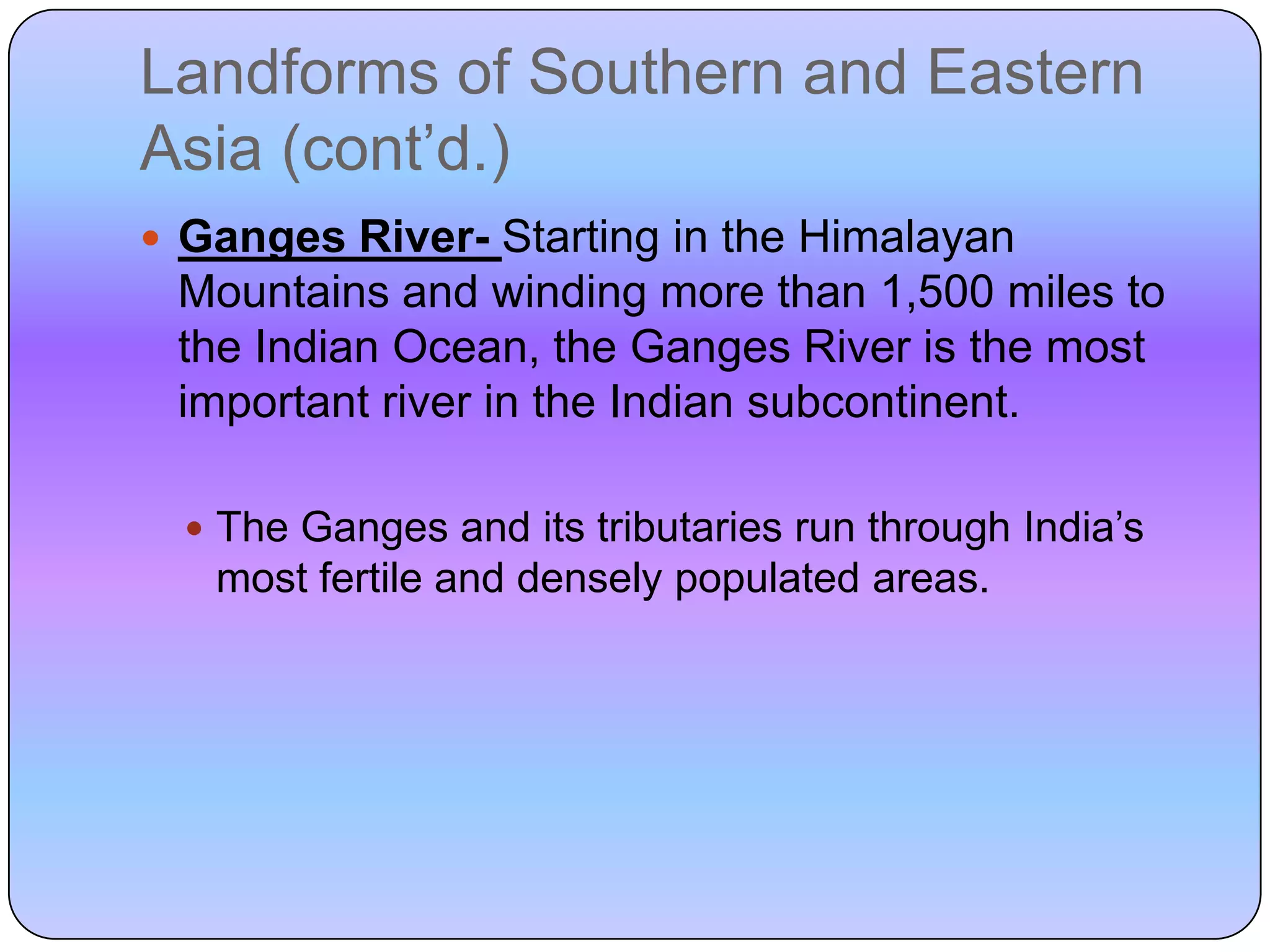 Ss7 g9 landforms of southern and eastern asia | PPTX | Asia Travel ...