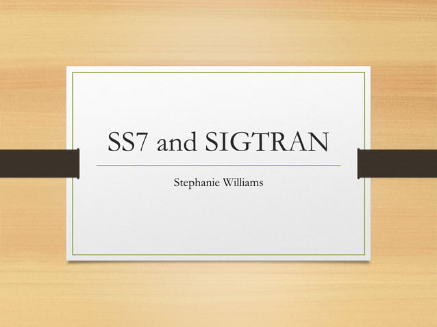 SS7 & SIGTRAN | PPT