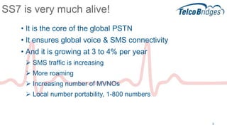 Extending the Life of your SS7 Network with SIGTRAN | PPT