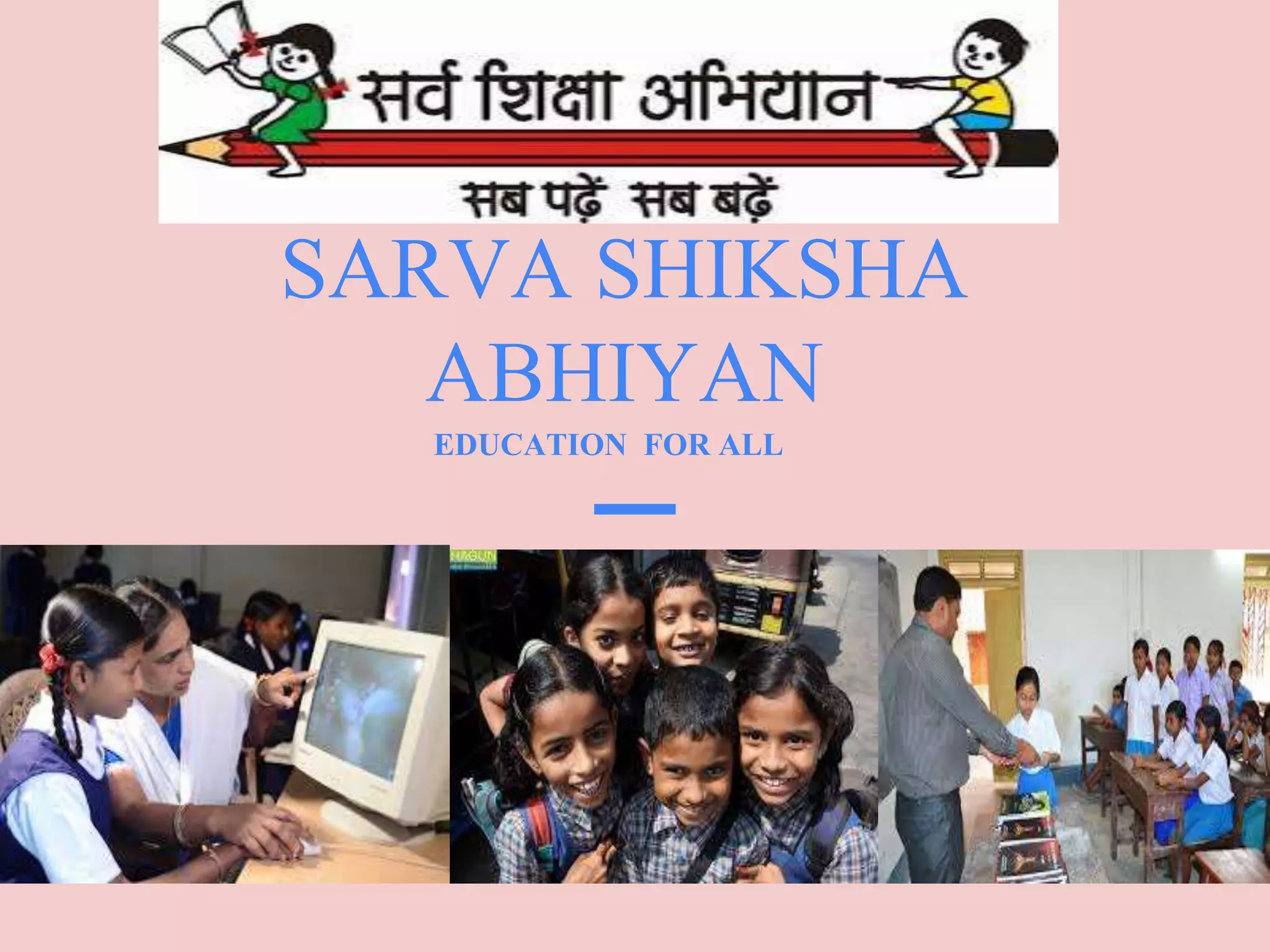 Sarva shiksha abhiyan | PPTX