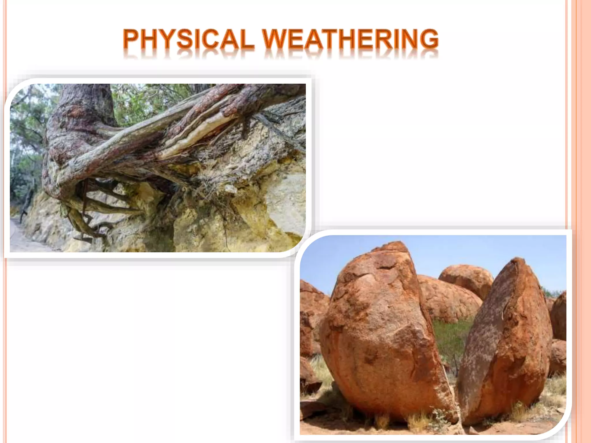 Weathering Of Rocks | PPT