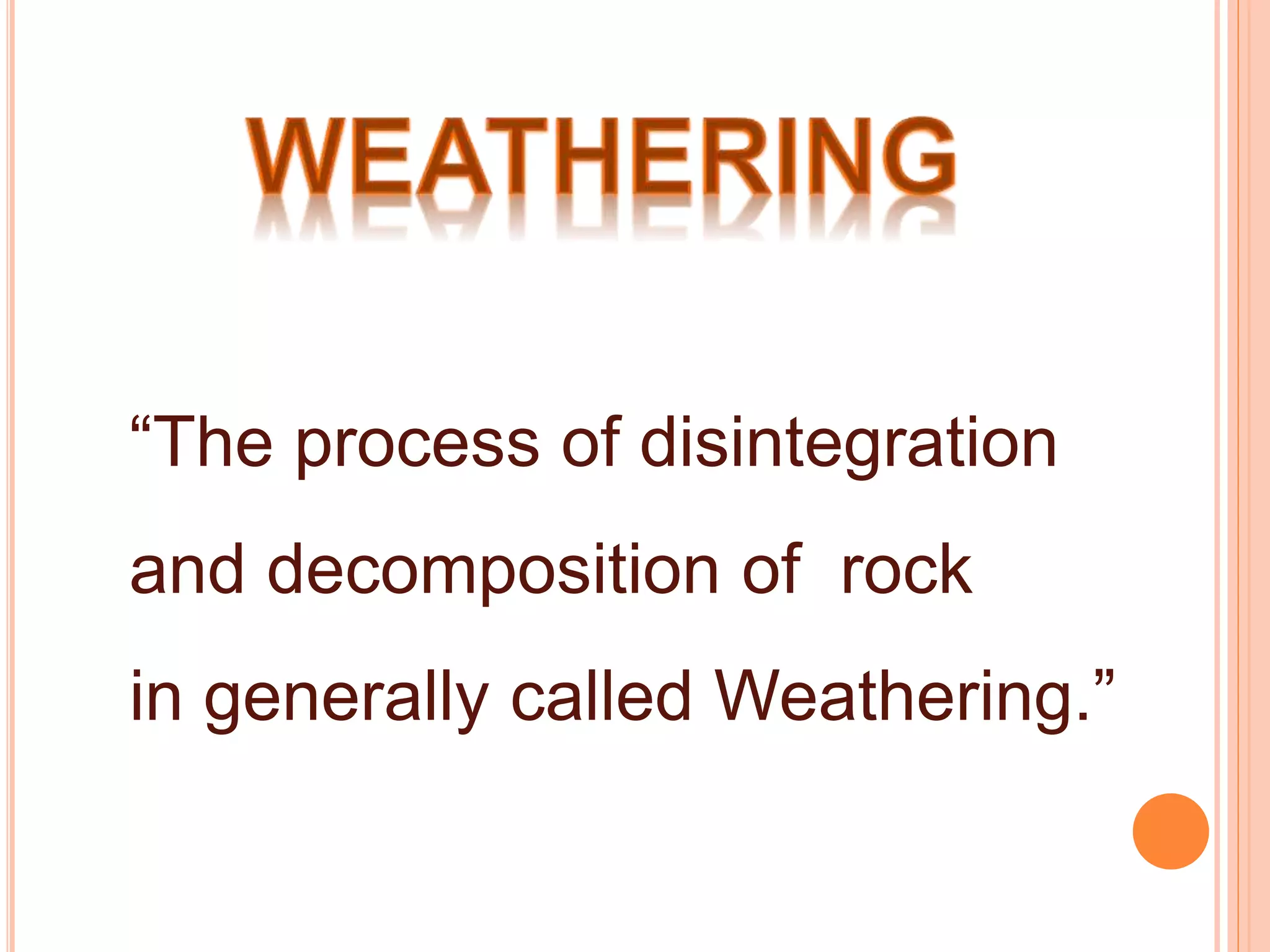 Weathering Of Rocks | PPT
