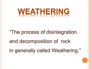 Weathering Of Rocks | PPT
