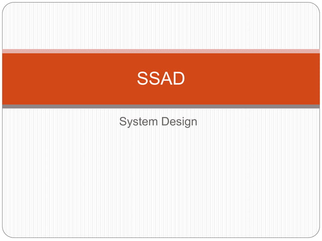 Ssad system design | PPT