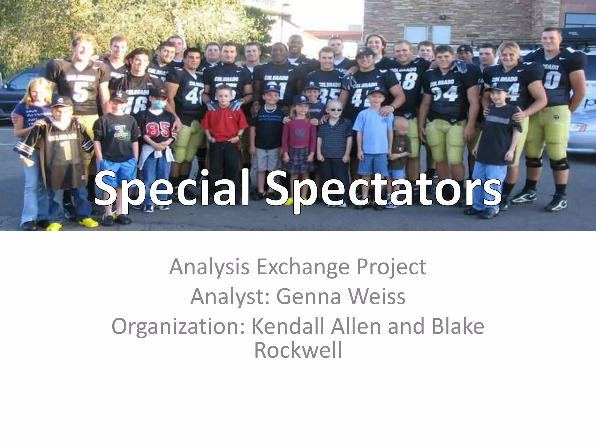 Special Spectators Analysis | PPT