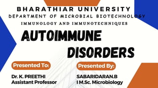 AUTOIMMUNE DISORDERS (ORGAN SPECIFIC & SYSTEM SPECIFIC) | PPTX