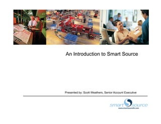 Introduction to Smart Source | PPT