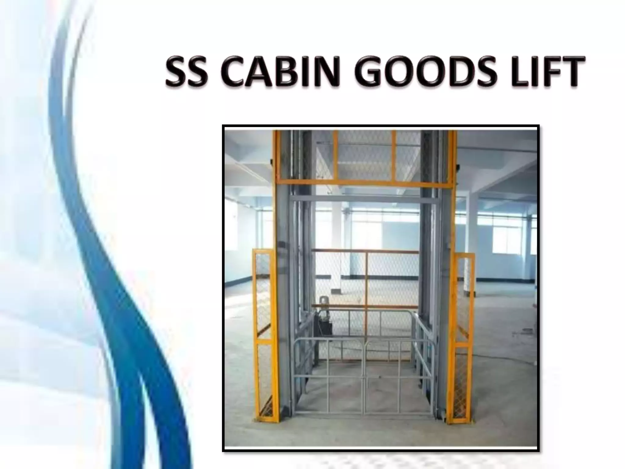 SS Cabin Goods Lift Chennai, Tamil Nadu, Andhra, Kerala, Karnataka ...