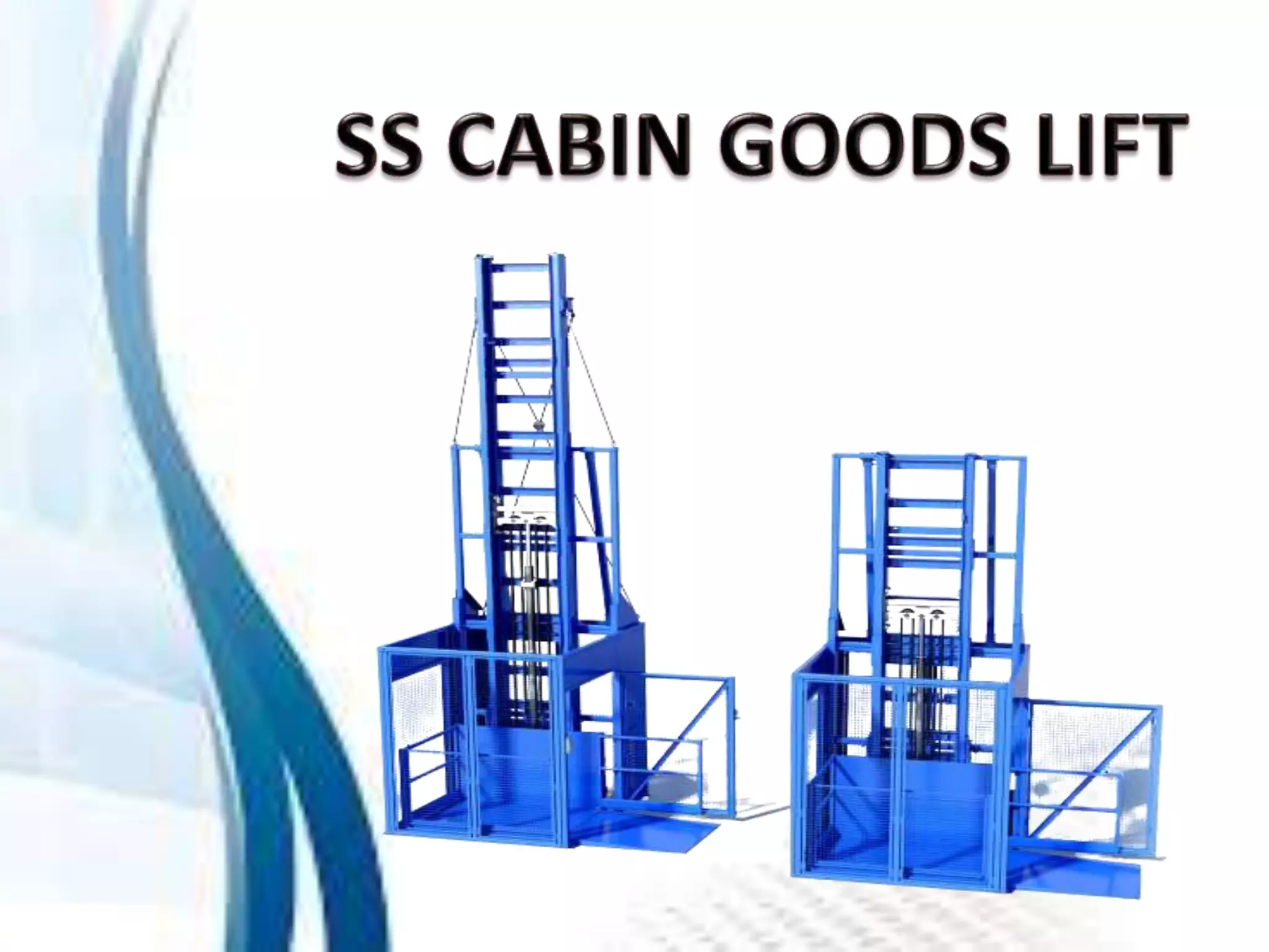SS Cabin Goods Lift Chennai, Tamil Nadu, Andhra, Kerala, Karnataka ...