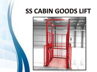 SS Cabin Goods Lift Chennai, Tamil Nadu, Andhra, Kerala, Karnataka ...