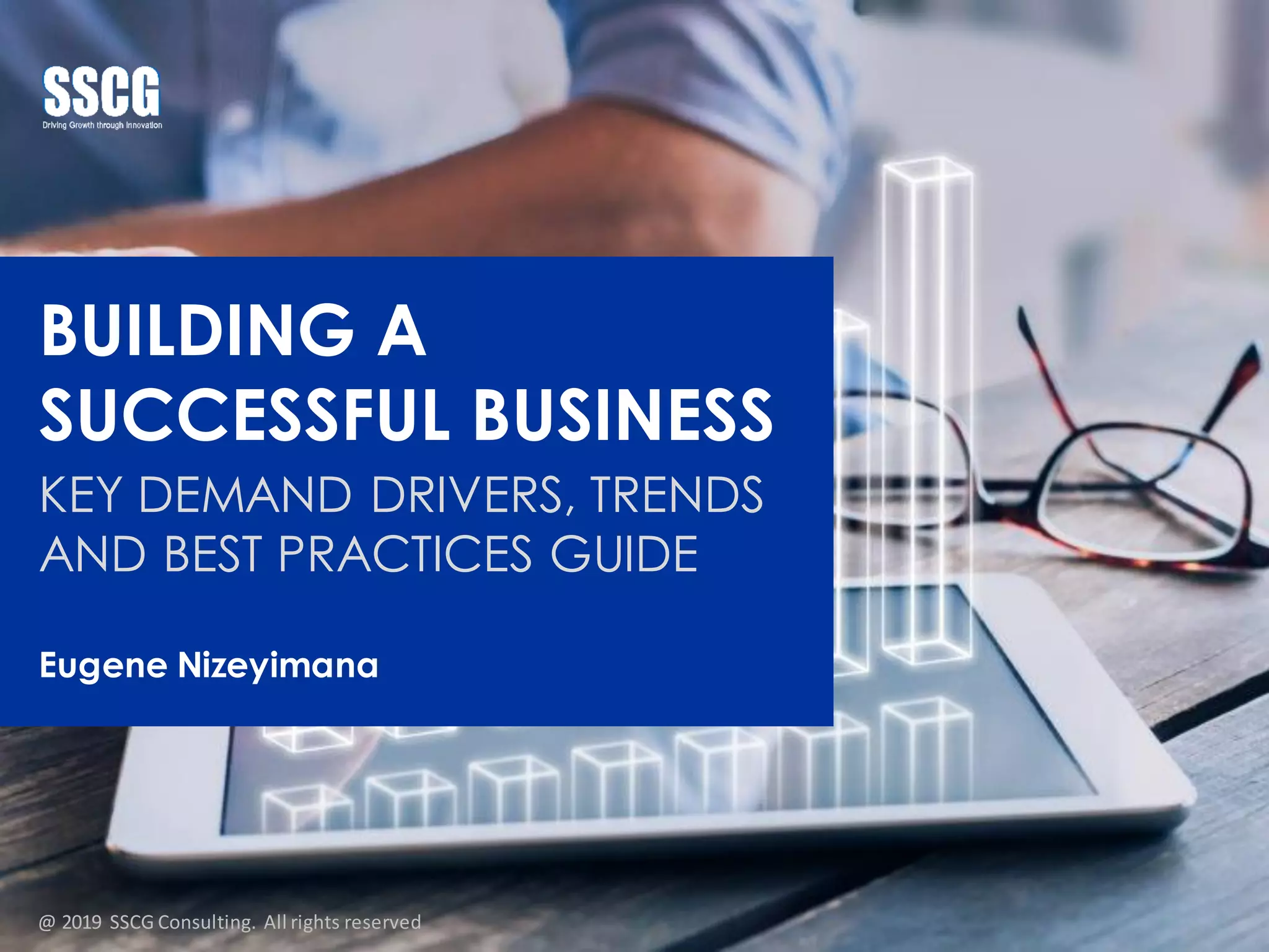 Building a Successful Business - Key Demand Drivers, Trends and Best ...