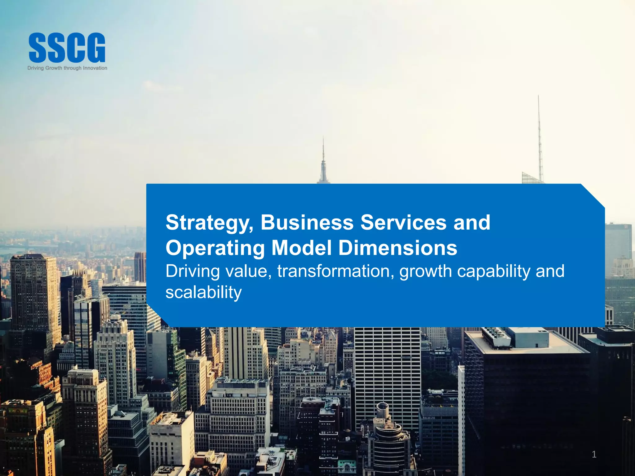 SSCG Strategy, Business Services and Operating Model Dimensions | PPT