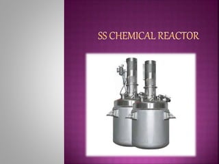 SS Chemaical Reactor Manufacturers in Coimbatore,Tamilnadu,India,Noida ...